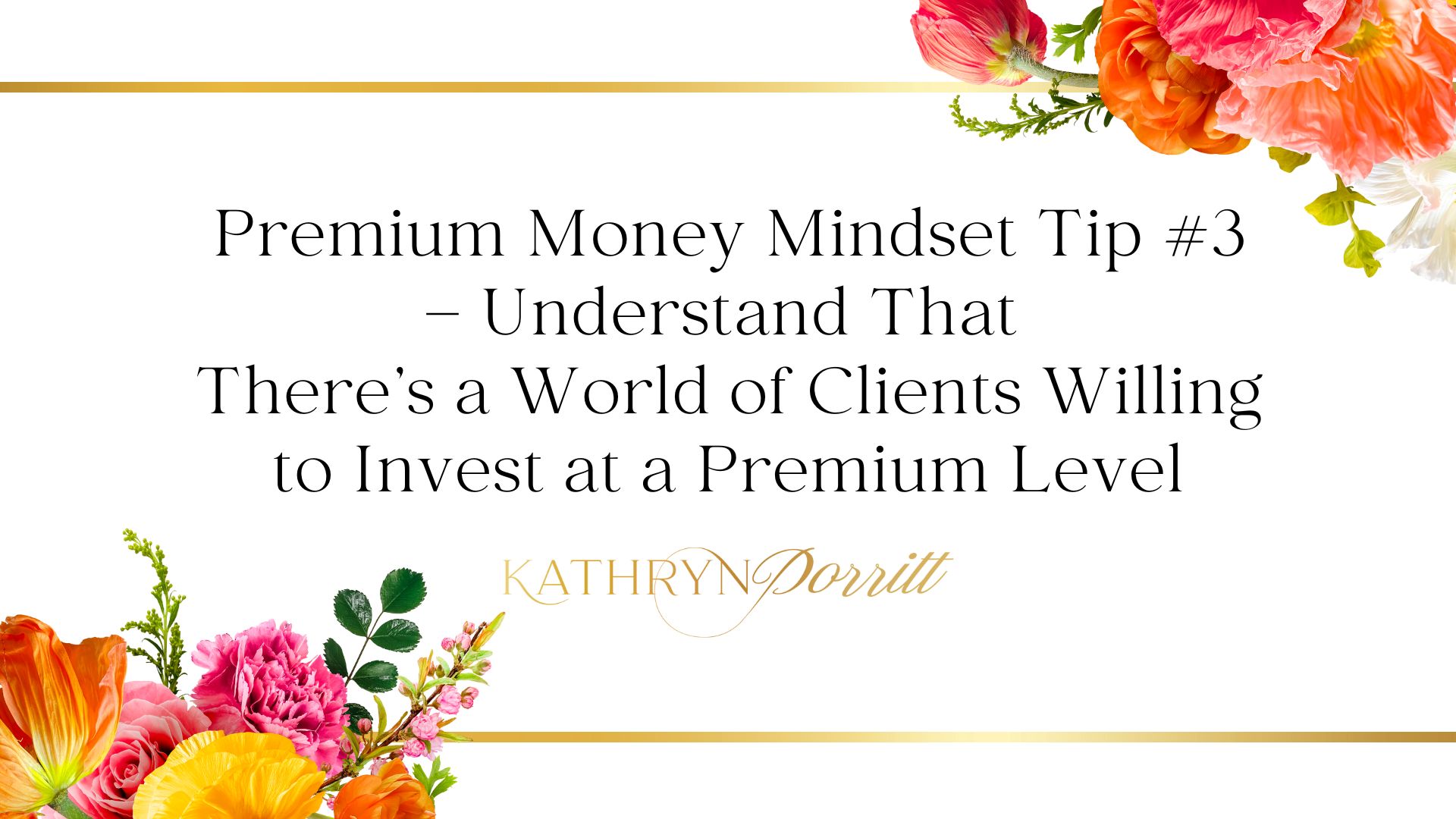 Mastering Money Mindset for Selling Premium Offers | Kathryn Porritt